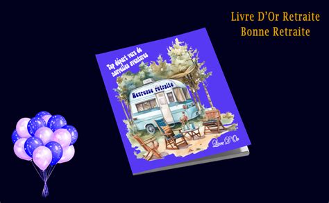 Livre DOr Retraite Cadeau Retraite Femme Homme Bonne Retraite
