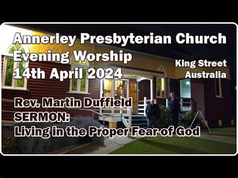 14 April 2024 EVENING SERVICE St John S Annerley Presbyterian Church