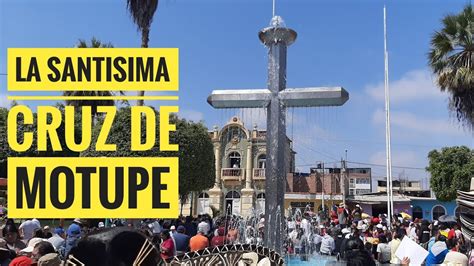 La Santísima Cruz de Motupe es una devoción Peruana originaria del