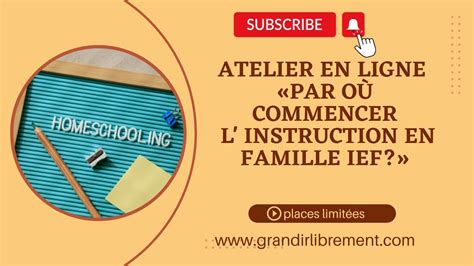 Atelier en ligne Par où commencer l instruction en famille IEF