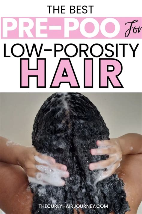 The Best Pre Poo For Low Porosity Natural Hair Of 2024 The Curly Hair