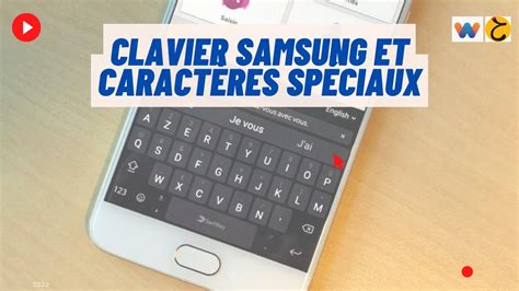 tuto Clavier Samsung et caractères spéciaux YouTube