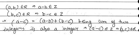 let r be relation from q to q defined by r { a b a b ∈ q and a b ∈ z } show that a b