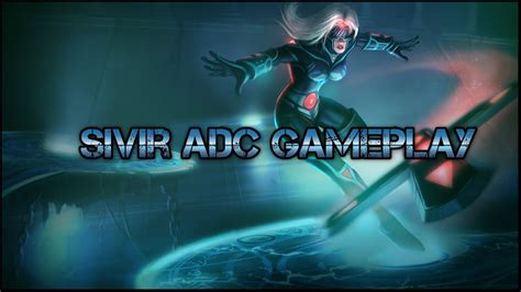 League Of Legends Sivir ADC Gameplay Le Retour De Skyfall YouTube