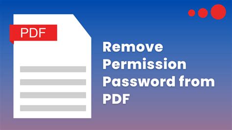 remove permission password from pdf using best methods