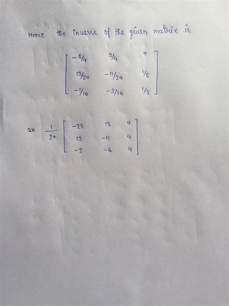 [solved] find the inverse if it exists for the matrix use course hero