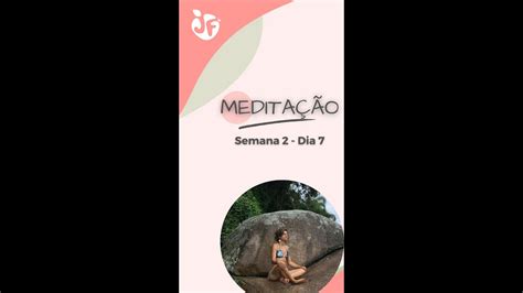 Quebrando o Hábito de Ser Você Mesmo Meditação Dia 7 Semana 2 YouTube