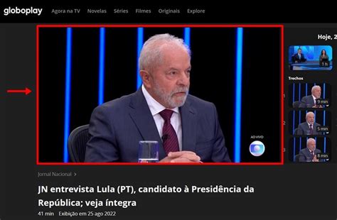 Como Rever A Entrevista Completa De Lula No Jornal Nacional