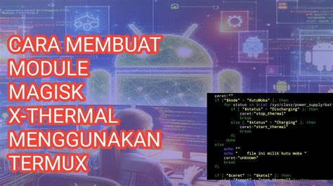 BUAT MODULE MAGISK X THERMAL PART2 YouTube