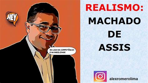 REALISMO MACHADO DE ASSIS YouTube