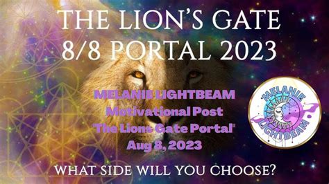 Manifestation And Opening Of The Lions Gate Portal 8 8 23 Galactic