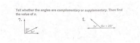 tell whether the angles are complementary or supplementary then find the value of x