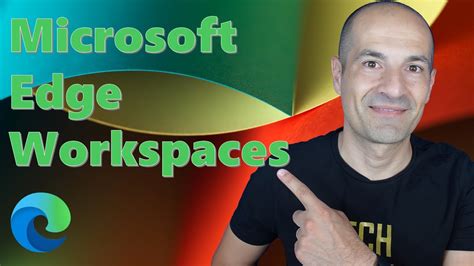 How To Use Workspaces In Microsoft Edge