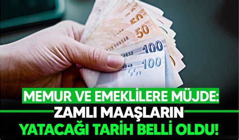 Memur Ve Emeklilere M Jde Zaml Maa Lar N Yataca Tarih Belli Oldu