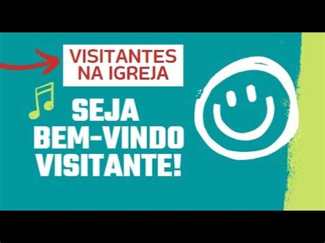 MÚSICA PARA VISITANTE NA IGREJA SEJA BEM VINDO VISITANTE YouTube