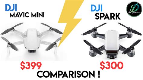 Dji Spark Still A Best Choice Mavic Mini Vs Spark In Depth