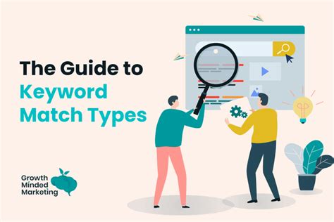 Google Ads Match Types The Ultimate Guide
