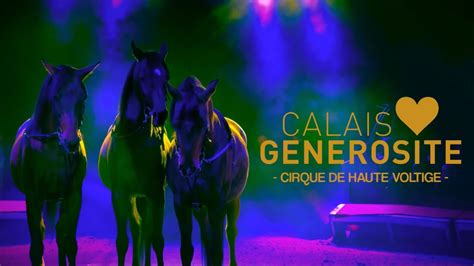 CIRQUE CALAIS GÉNÉROSITÉ 2022 YouTube