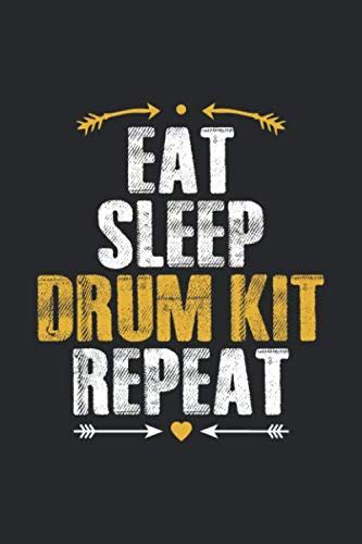 Eat Sleep Drum Kit Repeat Funny Musical Instruments Notebook Journal