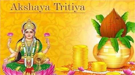 Akshaya Tritiya 2022 Date Time Puja Vidhi Shubh Muhrat Importance And