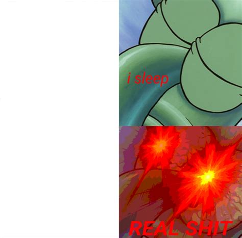 I Sleep Squidward Edition Blank Template Imgflip