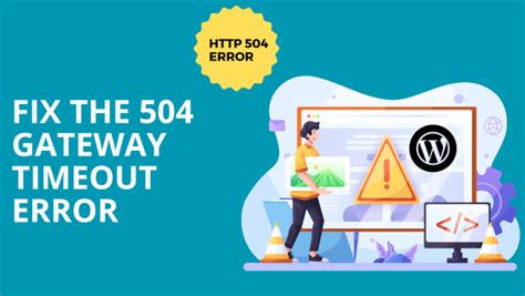 Fix The Gateway Timeout Error In Wordpress Best Guide