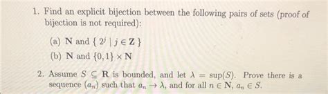 solved 1 find an explicit bijection between the following