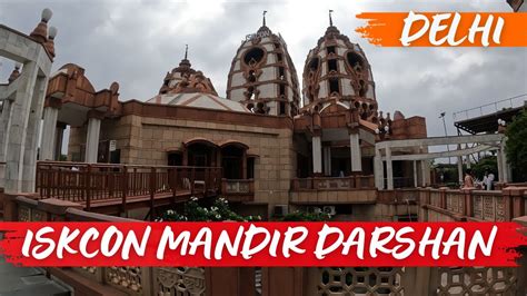 ISKCON MANDIR DELHI 2023 Most Beautiful Temple Sri Sri Radha