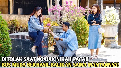 DITOLAK DIMAKI SAAT NGAJAK NIKAH PACAR BOS MUDA MALAH BERHASIL