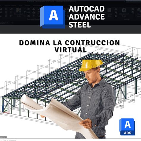 Dominando la Construcción Virtual con AutoCAD Advance Steel Learning