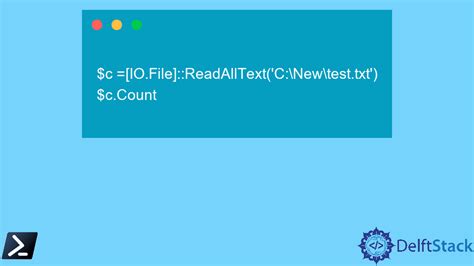 store text file contents in variable using powershell delft stack