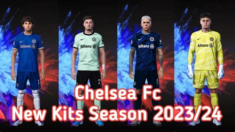 Chelsea Fc New Kits Season 2023 2024 Sider Cpk Version EFootball