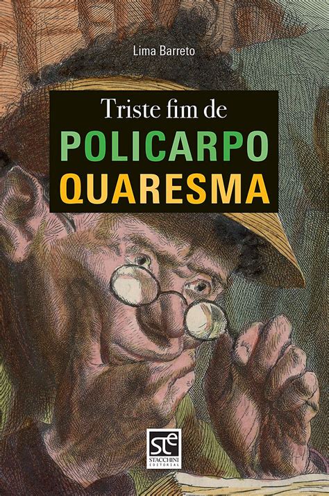 Triste Fim De Policarpo Quaresma Resumo