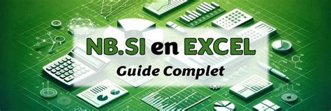 Maîtrisez la Fonction NB SI Excel Guide Complet et Exemples