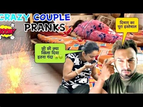 Crazy Couple Pranks For Hours First Time Jiya Doing Prank On