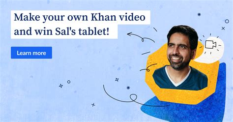make your own khan video khan academy blog