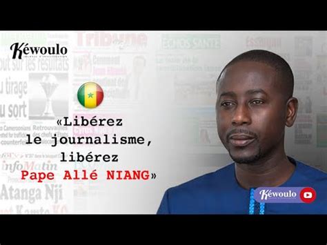 Affaire Pape Alé NIANG Suivez la rencontre de la Coordination des