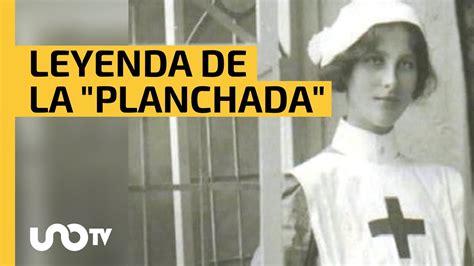 La Planchada Leyenda De La Enfermera Que Deambula En El Hospital