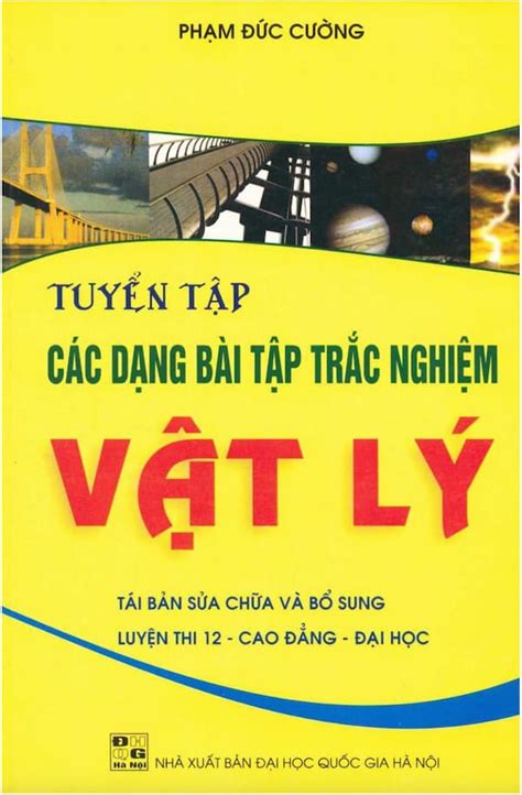 Tuyển tập các dạng bài tập trắc nghiệm Vật Lý Giáo trình PDF Thư
