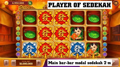 PLAYER OF SEDEKAH Main Bar Bar Modal Sedekah 2 M Leon Up Ke B YouTube