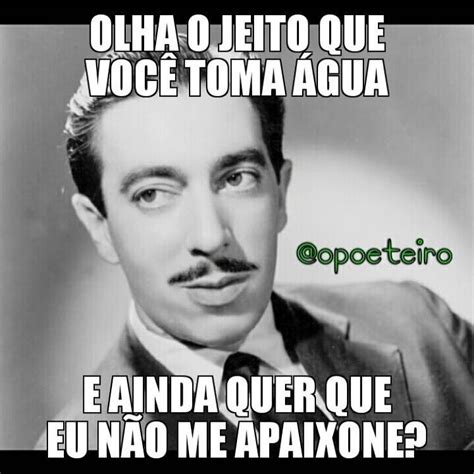 Olha o jeito que você toma água e ainda quer que eu não me apaixone