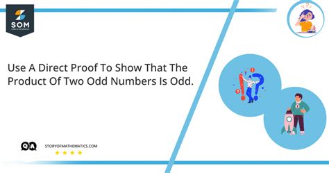 use a direct proof to show that the product of two odd numbers is odd the story of