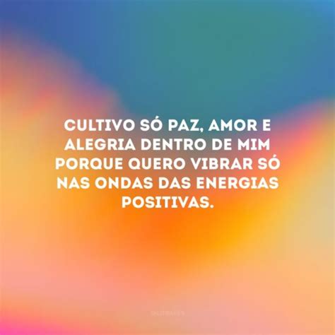 40 Frases Sobre Energia Para Cultivar As Melhores Na Sua Vida