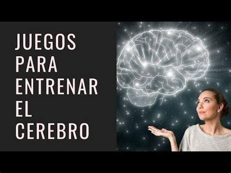 Juegos Mentales Para Ejercitar El Cerebro Adultos Y Ni Os Artofit