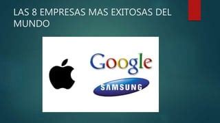 Las 8 Empresas Mas Exitosas Del Mundo PPT Descarga Gratuita