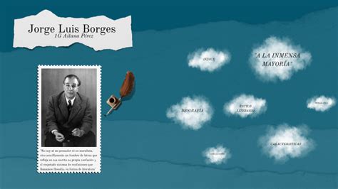 Jorge Luis Borges Infografia By Aitana Perez On Prezi