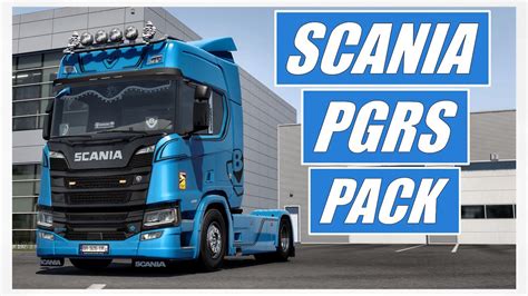 ETS 2 1 46 BÊTA SCANIA PGRS PACK UPDATE YouTube