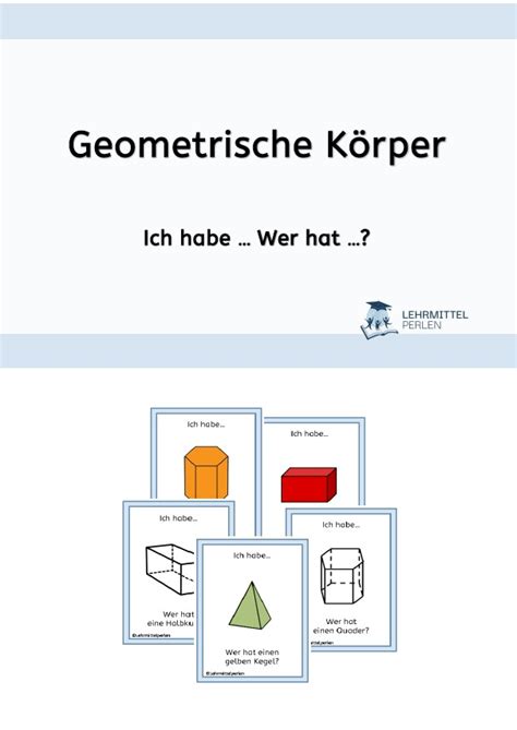 Geometrische Körper Ich habe Wer hat