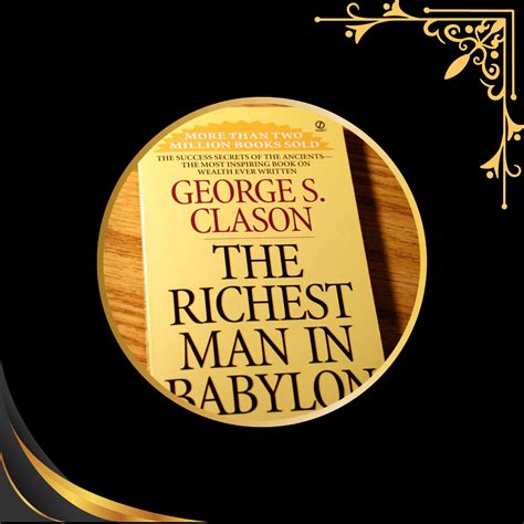 Ancient Financial Wisdom Lessons From The Richest Man In Babylon