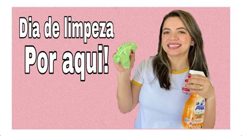 Dia de Faxina Limpeza e Organização rotina de dona de casa